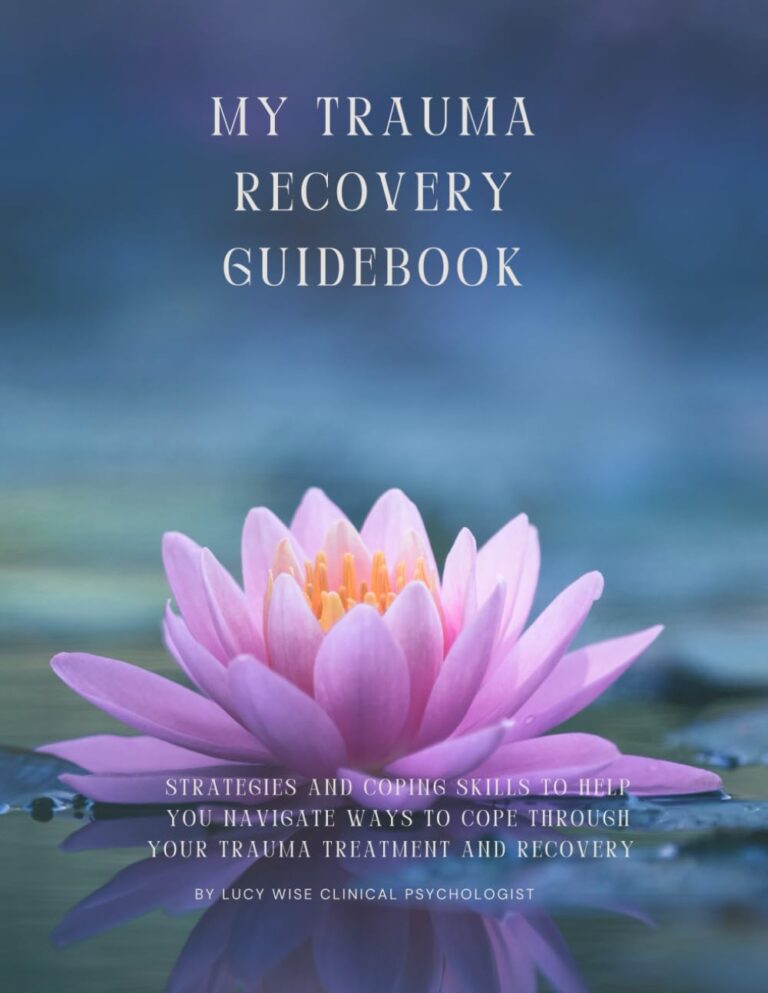 My Trauma Recovery Guidebook - Lucy Wise - PsychSAT